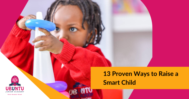 13 Proven Ways To Raise A Smart Child