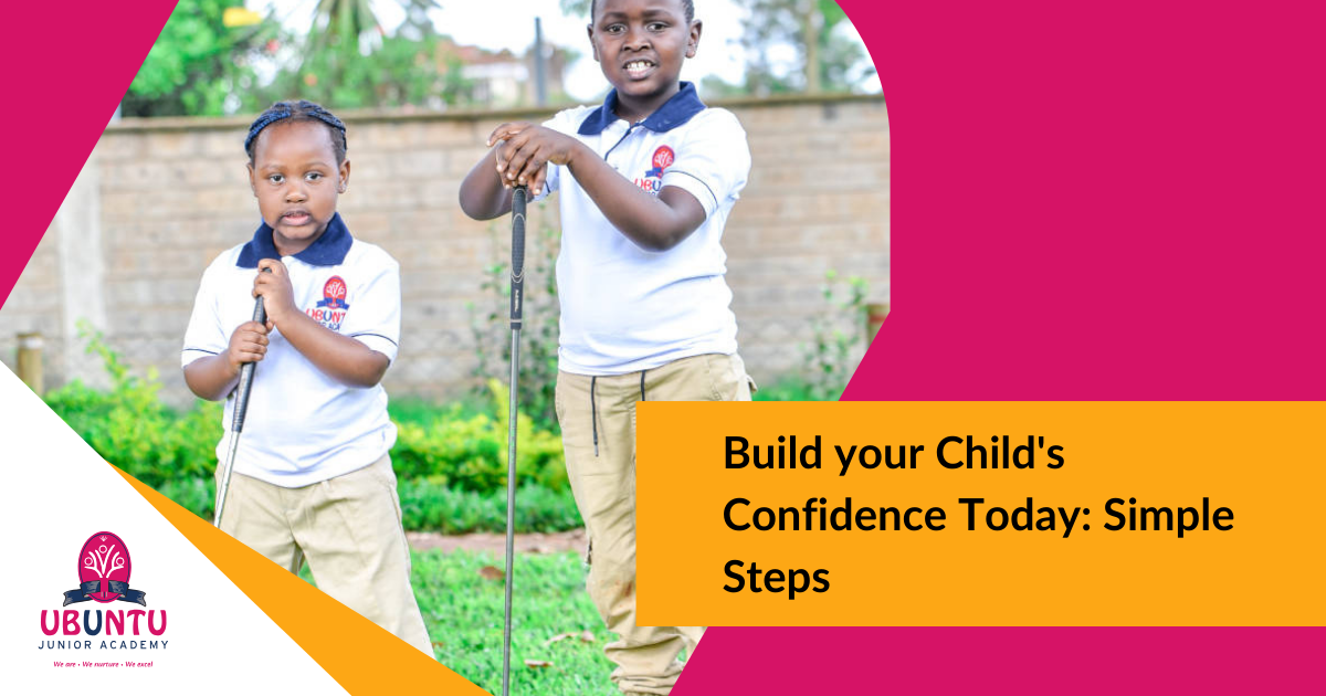 Build Your Child's Confidence Today: Simple Steps